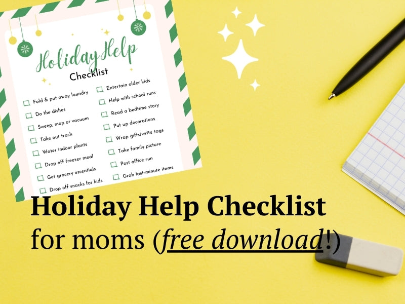 Holiday Help Checklist for moms (free download!) – La Petite Creme