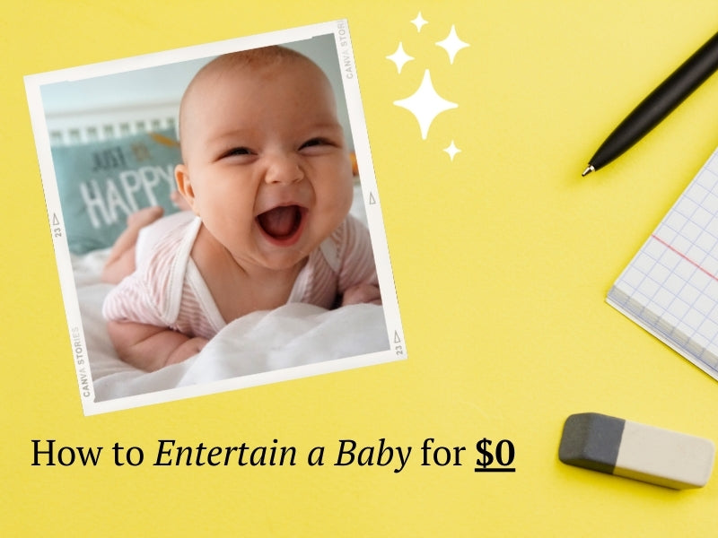 How to Entertain a Baby for $0 – La Petite Creme